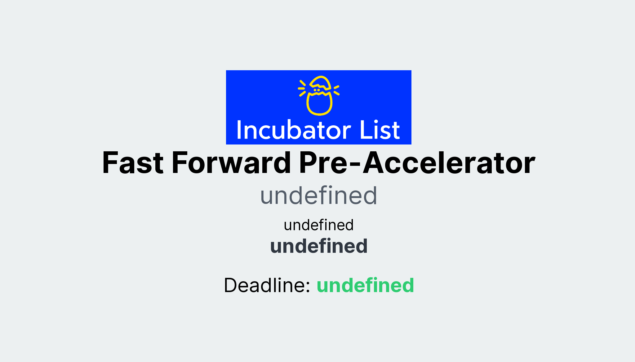 Fast Forward Pre-Accelerator - Key Information