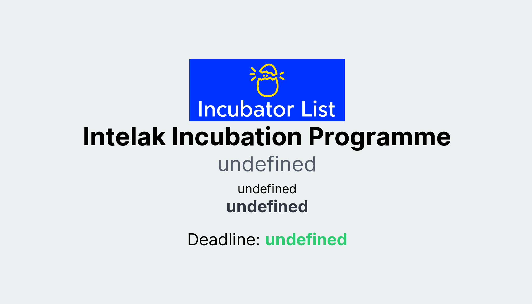 Intelak Incubation Programme - Key Information